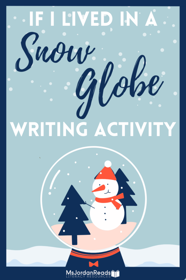 Engage Students With “If I Lived in a Snow Globe” Writing Activity ...
